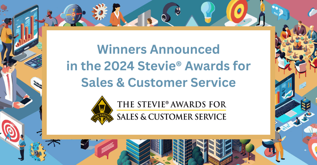 Winners Announced in 18th Annual Stevie® Awards for Sales & Customer Service